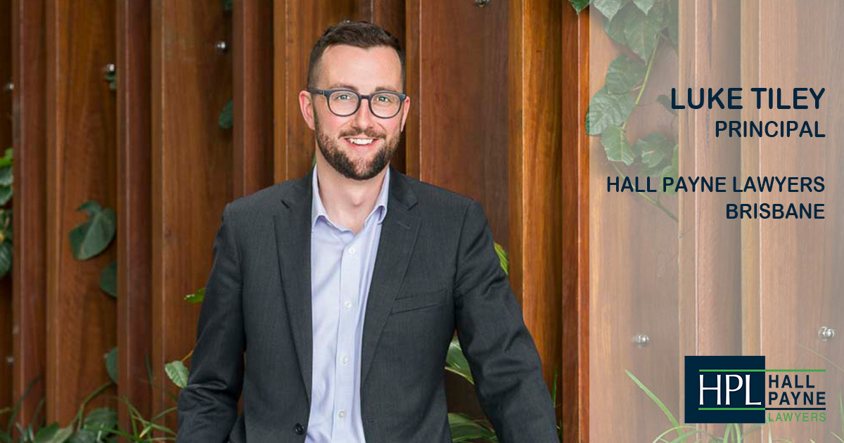 Luke Tiley | Principal | Hall Payne Lawyers Brisbane