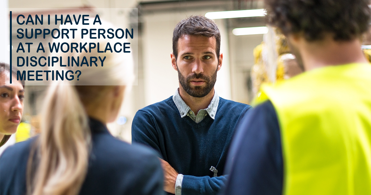 Role of a support person at disciplinary meetings | Hall Payne Lawyers
