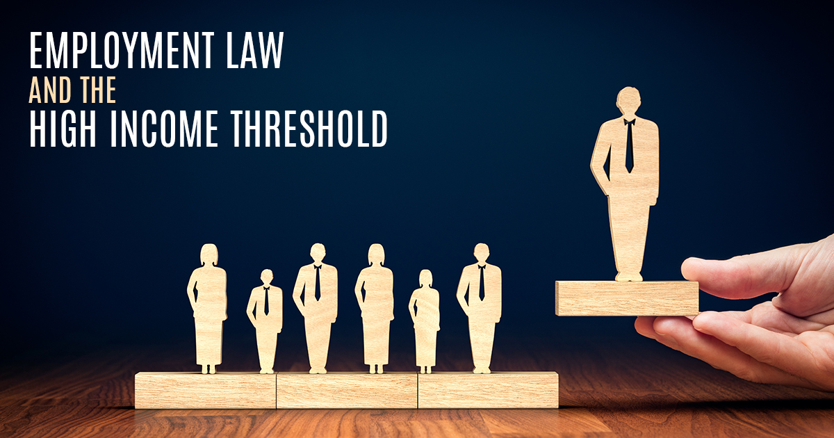 Employment Law Q&A | What is the high income threshold?