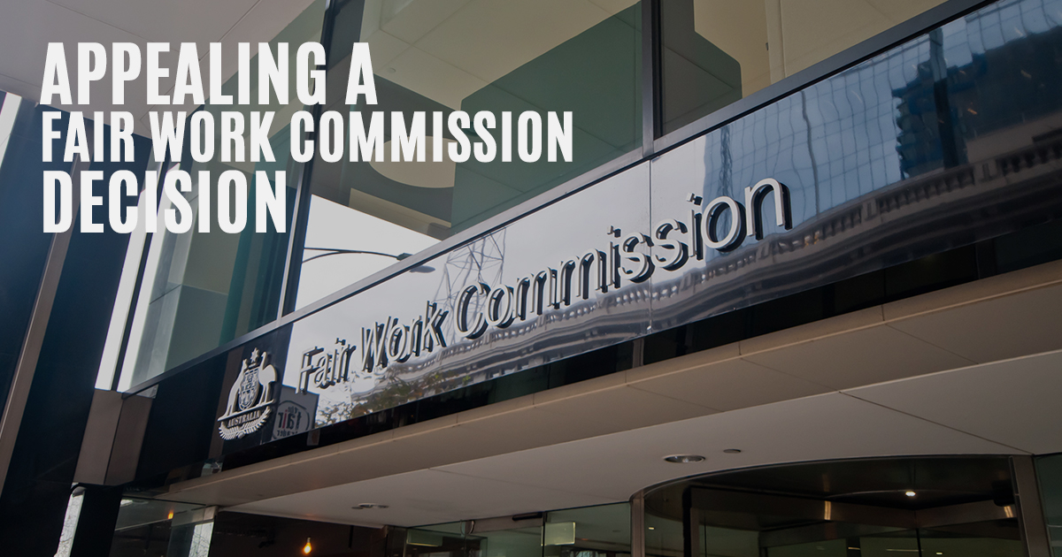 How to Appeal a Fair Work Commission Decision | Hall Payne Lawyers