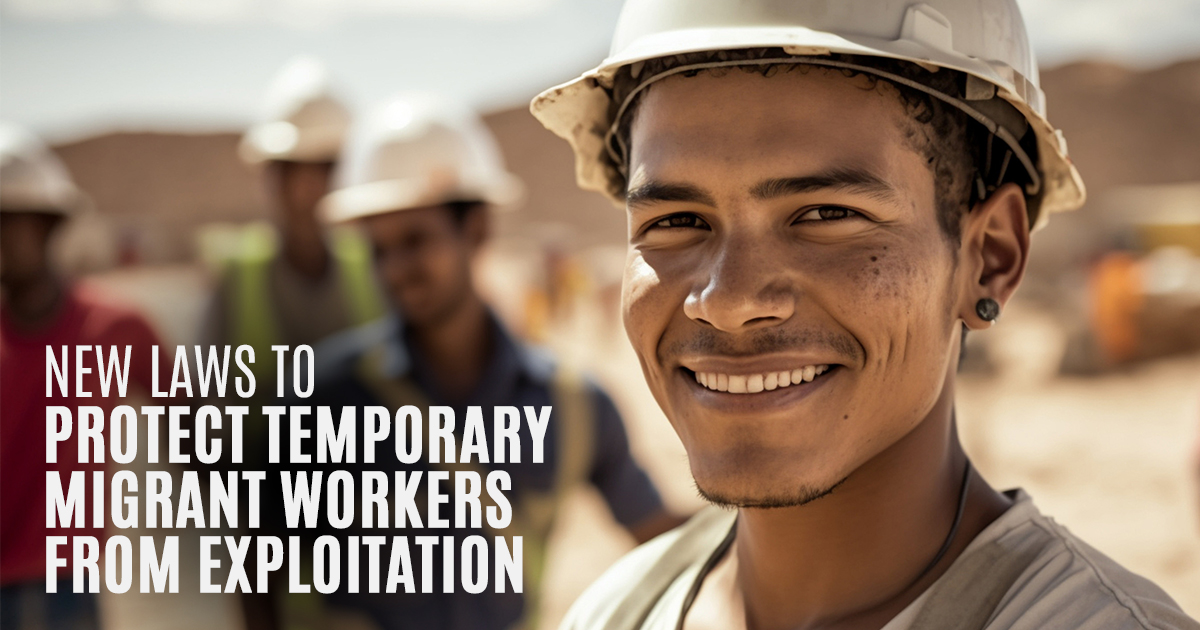 Stronger Protection for Temporary Migrant Workers in Australia