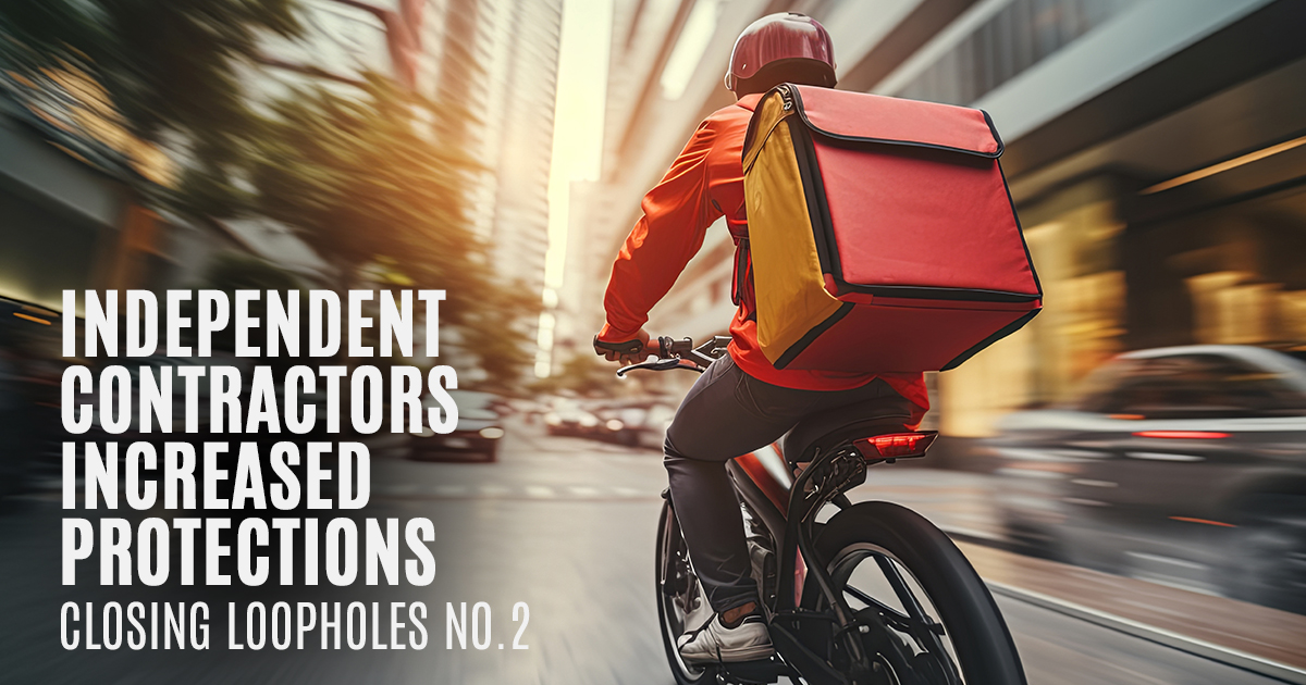 Closing Loopholes No.2 – Independent Contractor Changes
