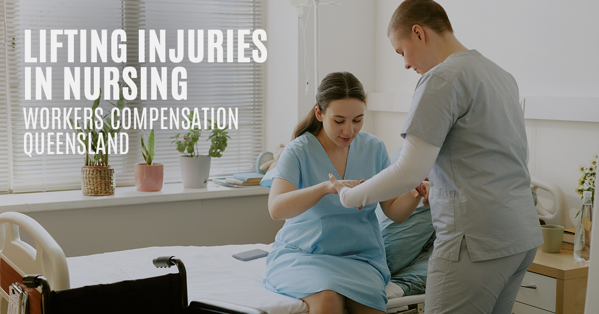 Workers Compensation and Nursing Lifting Injuries | QLD