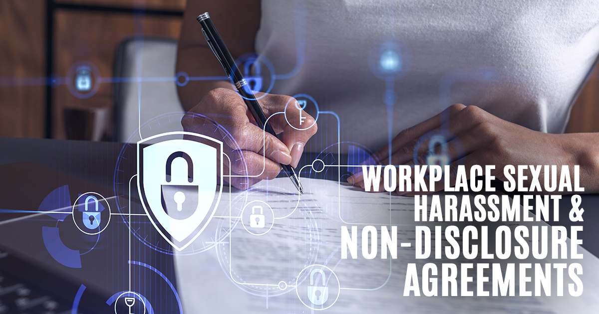 Workplace Sexual Harassment & Non-Disclosure Agreements