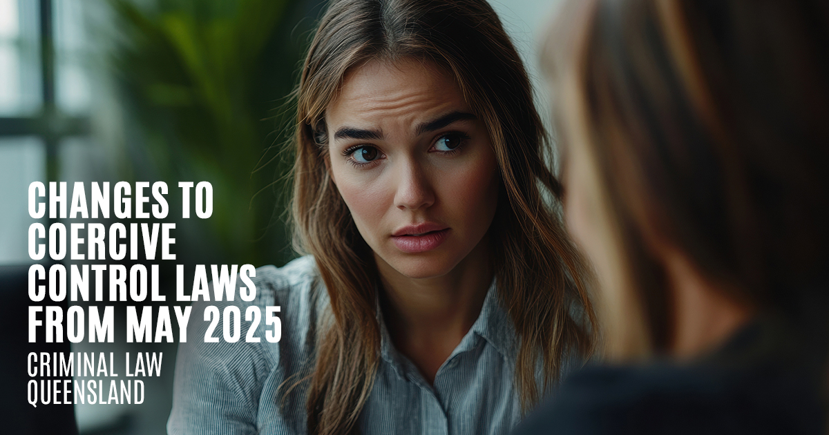 Coercive Control Laws Changing in QLD from May 2025