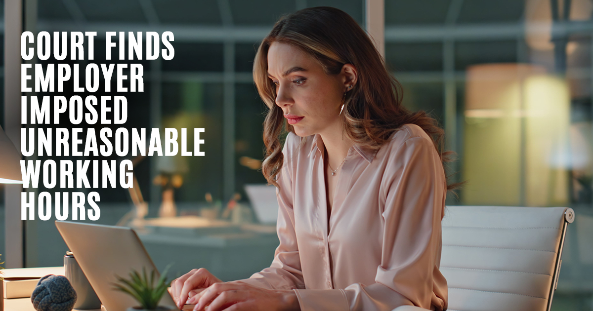 Working Excessive Hours? Know Your Legal Rights